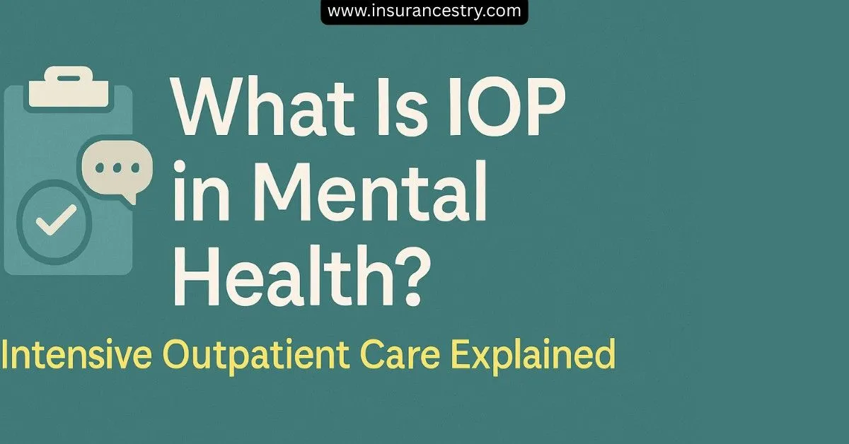 What Is IOP in Mental Health? Intensive Care Explained